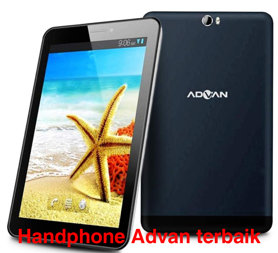 Rekomendasi Handphone Advan Terbaik untuk Setiap Kebutuhan