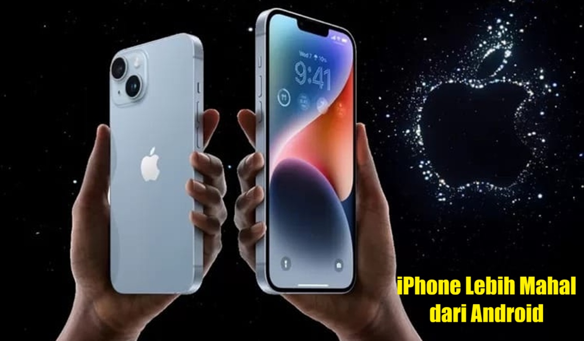 Jangan Sampai Penasaran, Ini 5 Alasan Kenapa iPhone Lebih Mahal dari ...