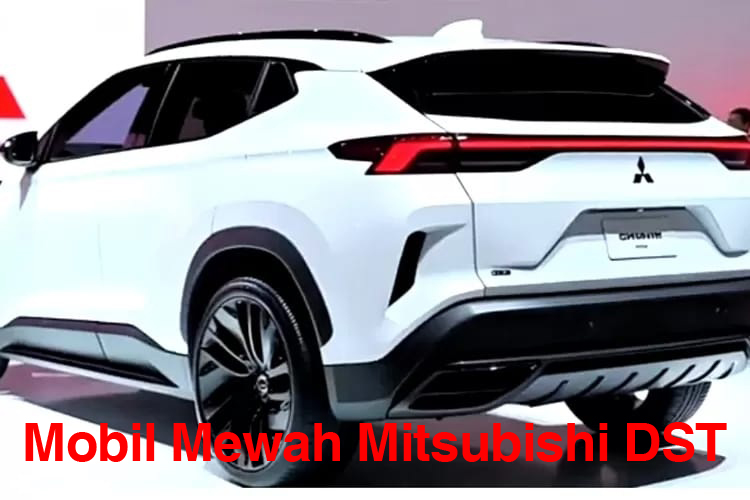 Mobil Mewah Mitsubishi DST Bakal Jadi Perusak Pasar SUV, Rush Hingga ...