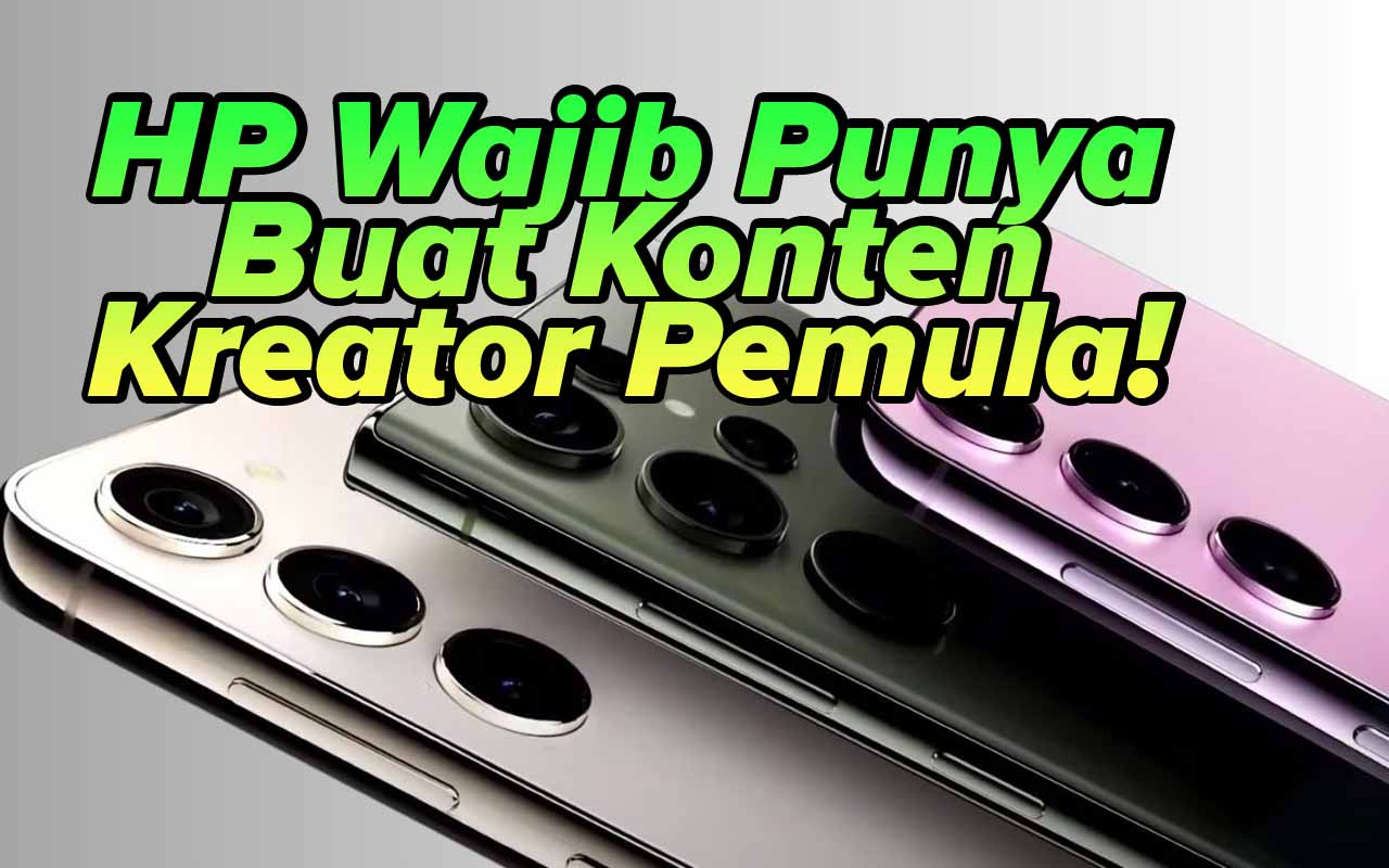 Ingin Jadi Konten Kreator, Yuk Intip Rekomendasi HP Terbaik 2025 di ...