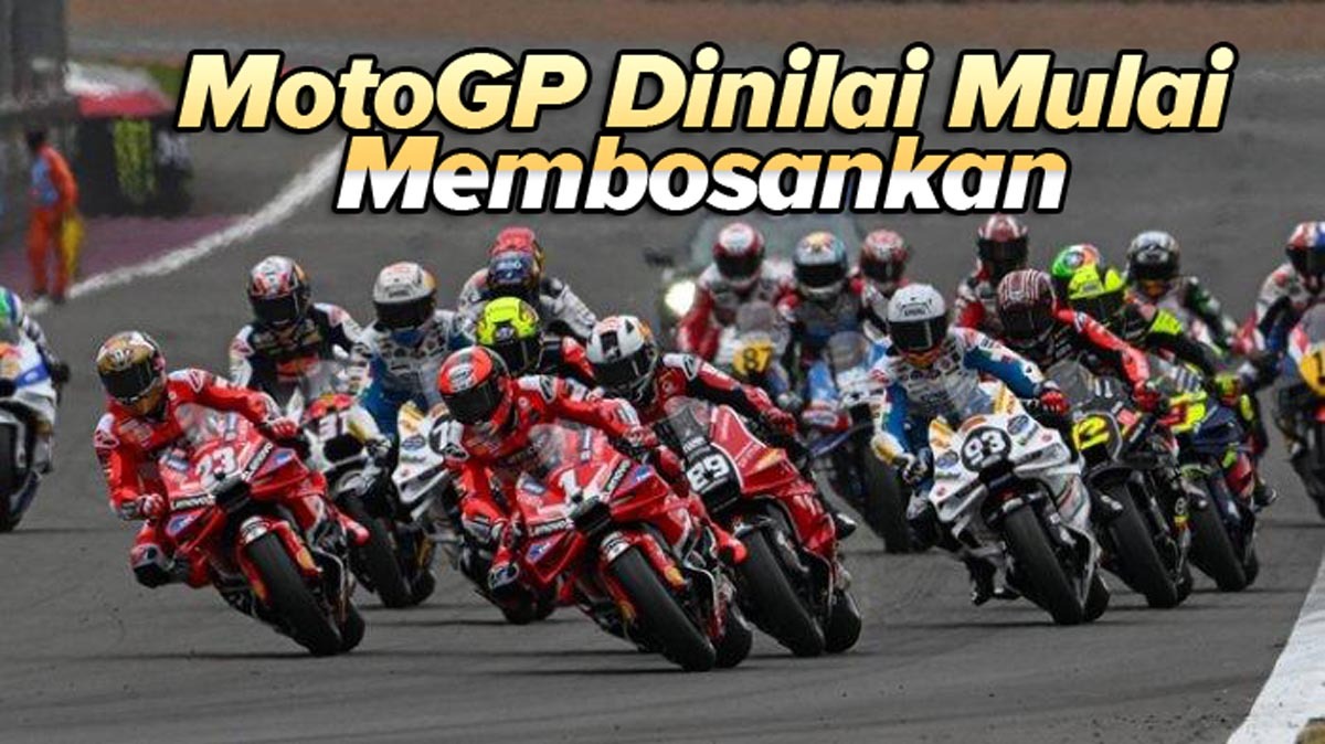 Adu Cepat Kuda Besi Kelas Dunia MotoGP Dinilai Mulai Membosankan ...