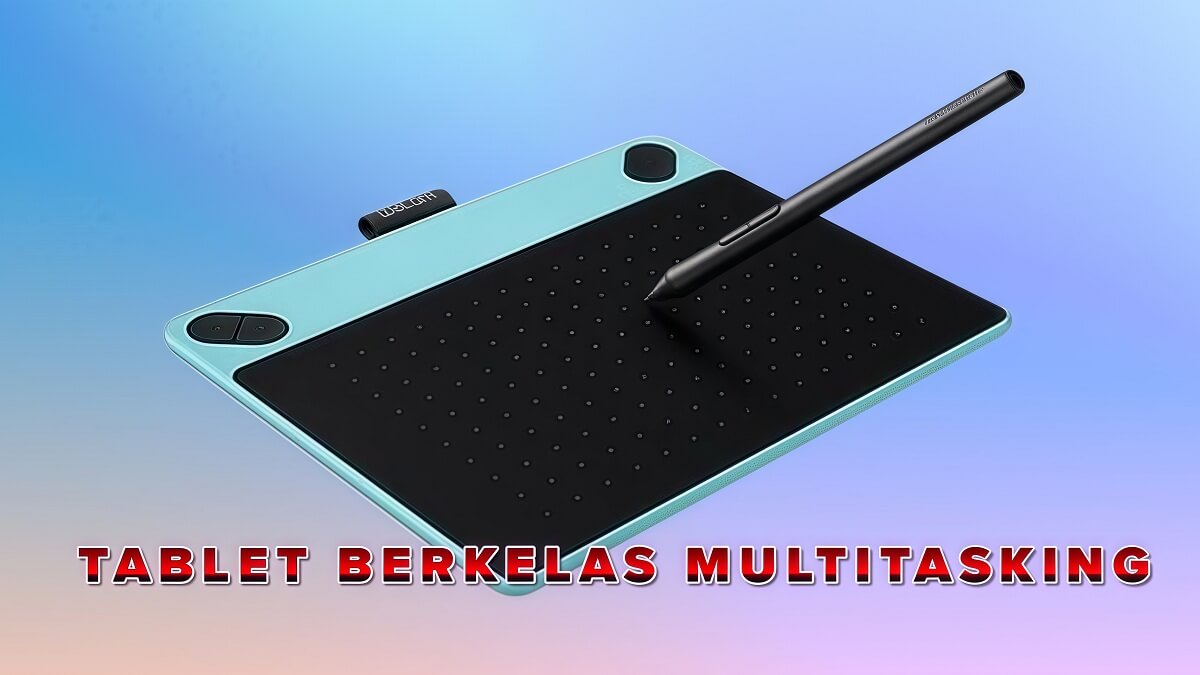 Ini Dia Tablet Berkelas Multitasking Terbaik 2025, Cocok untuk Berbagai ...